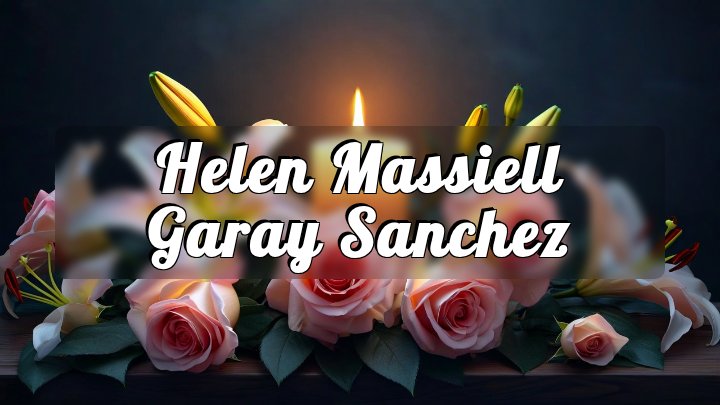 Helen Massiell Garay Sanchez, Respected Doctor and Loving Mother, Found ...