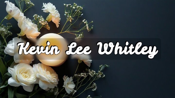 Kevin Lee Whitley, 48, Tragically Killed in Single-Vehicle Crash in ...