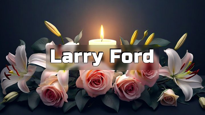 Larry Ford, Gaither Vocal Band Gospel Singer, Remembered for His Life ...
