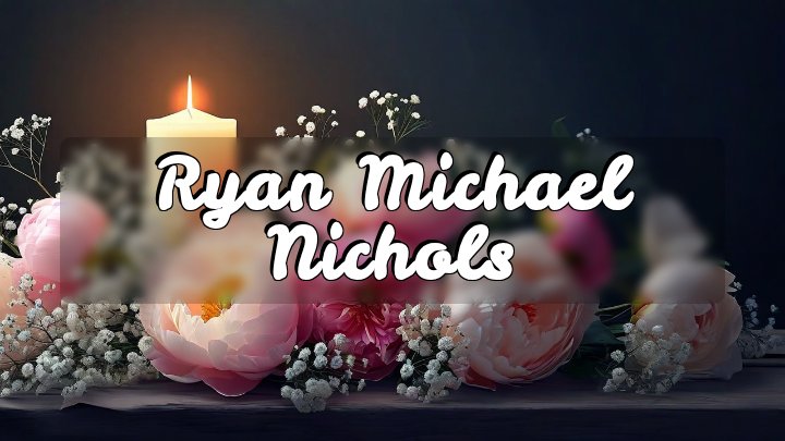 Ryan Michael Nichols, 37, Beloved Barber and Father, Tragically Lost in ...
