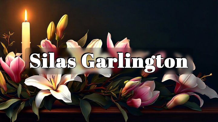 Silas Jacob Garlington, Beloved Son and Friend, Passes Away at 24 in ...